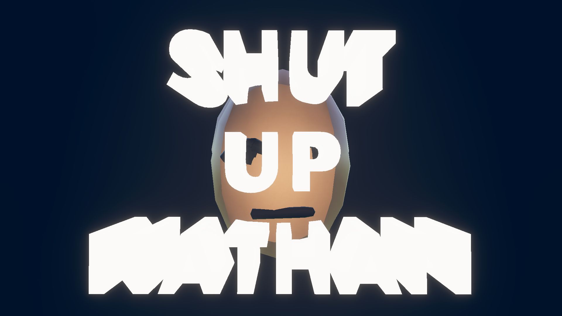 ^Shut_Up_Nathan