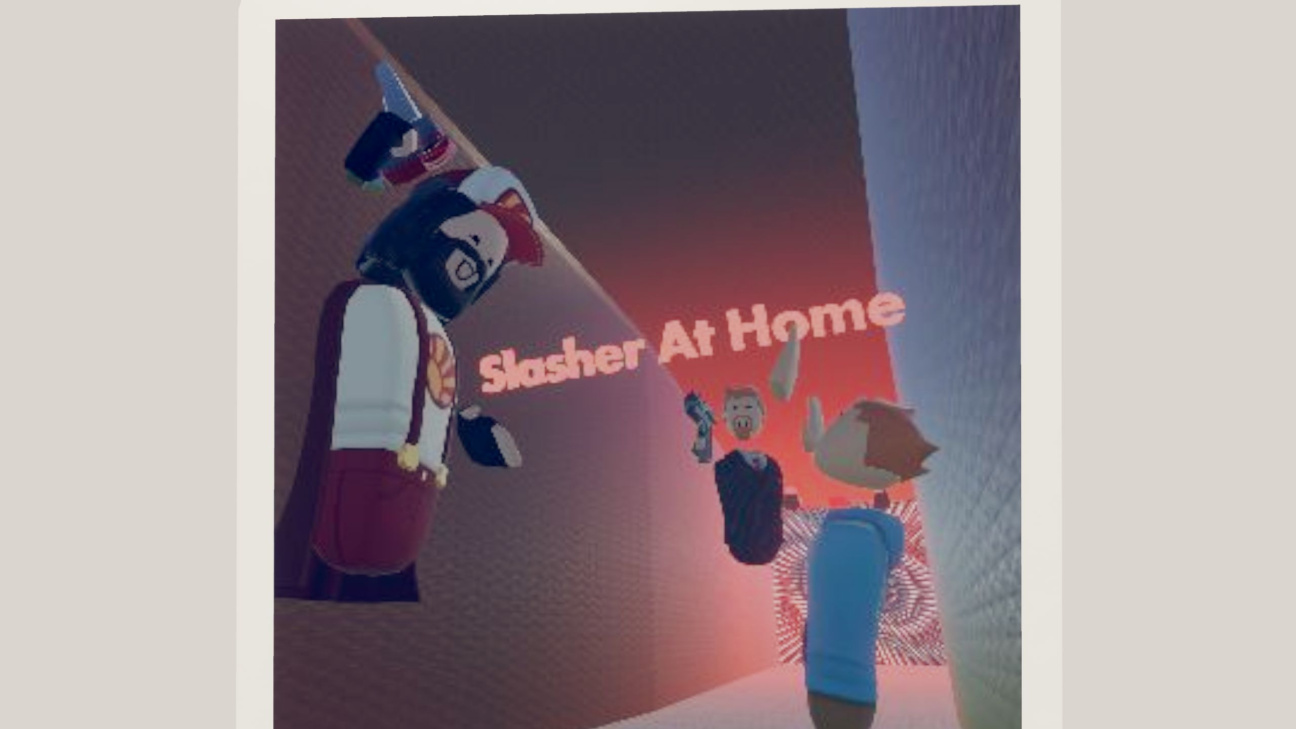 ^Slasher_At_Home