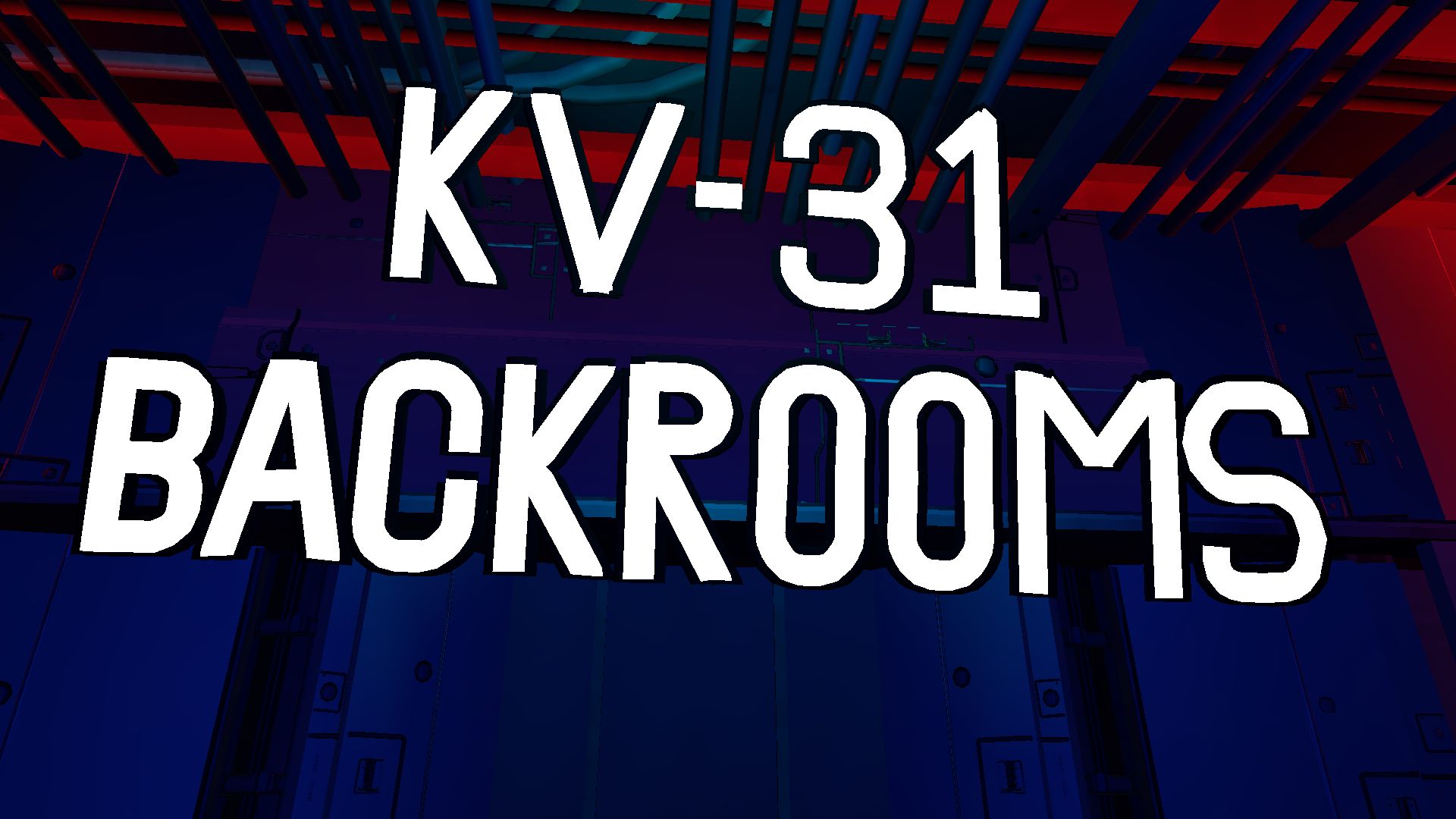 ^KV-31-BackroomsRemastered