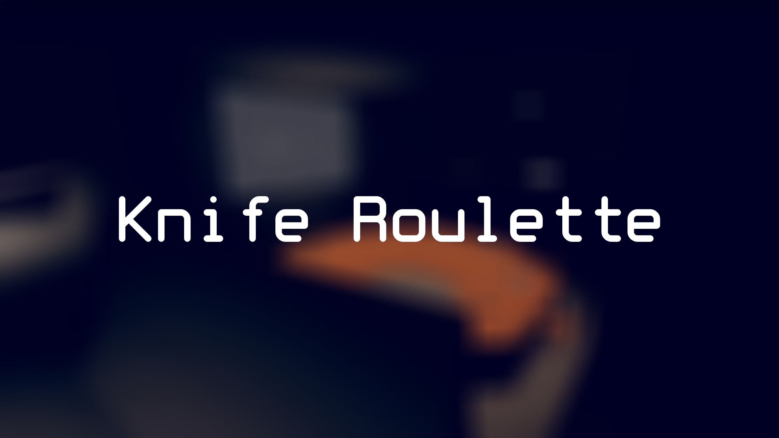 ^KnifeRoulette
