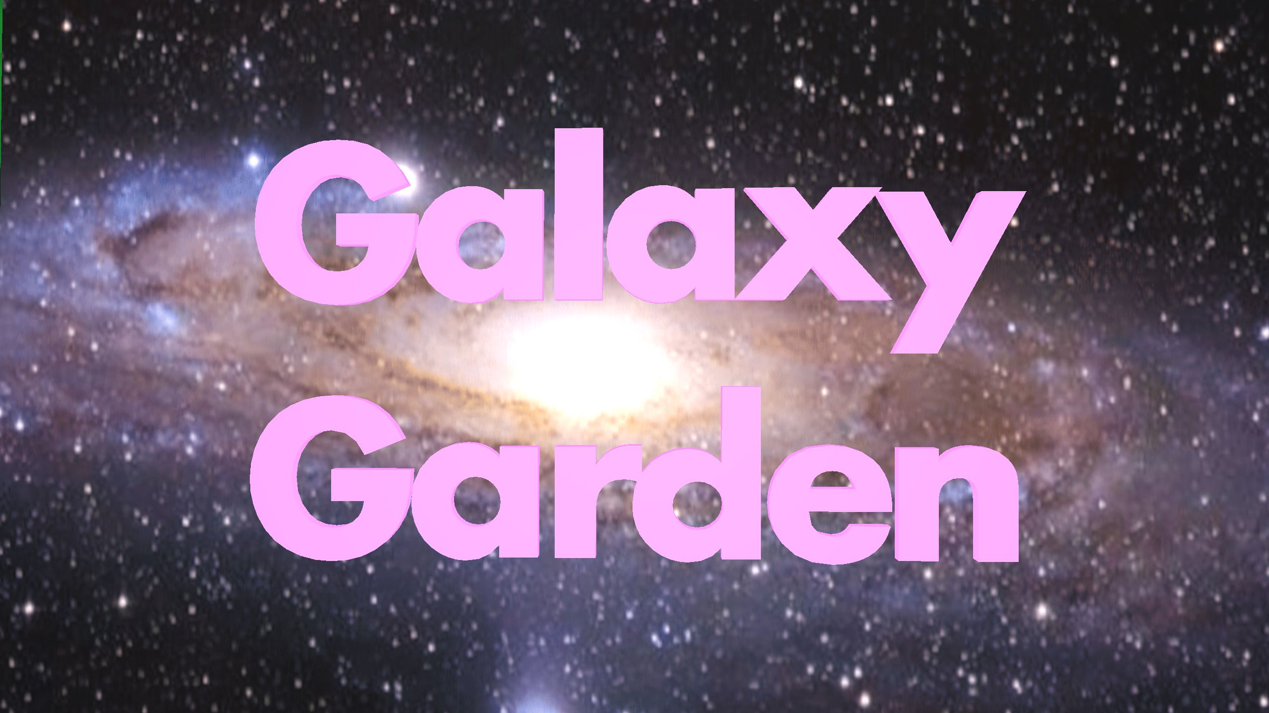 ^GalaxyGarden