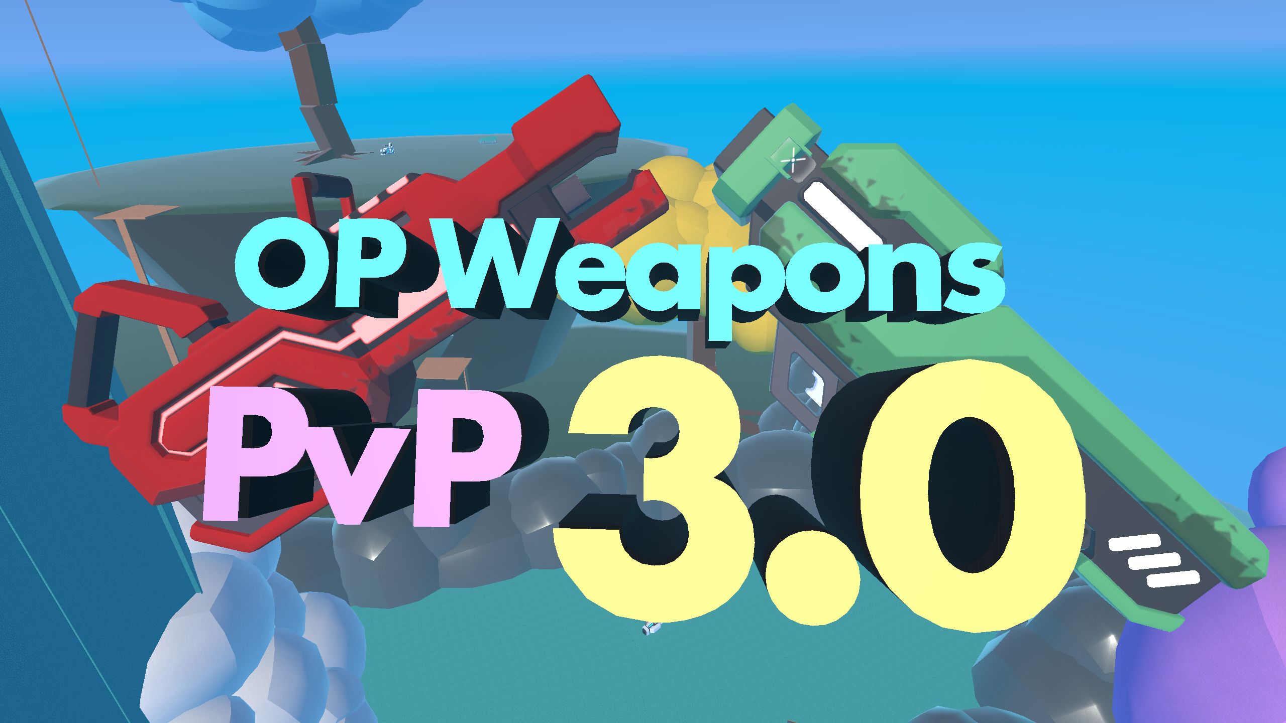 ^OP_WeaponsPvP_3.0