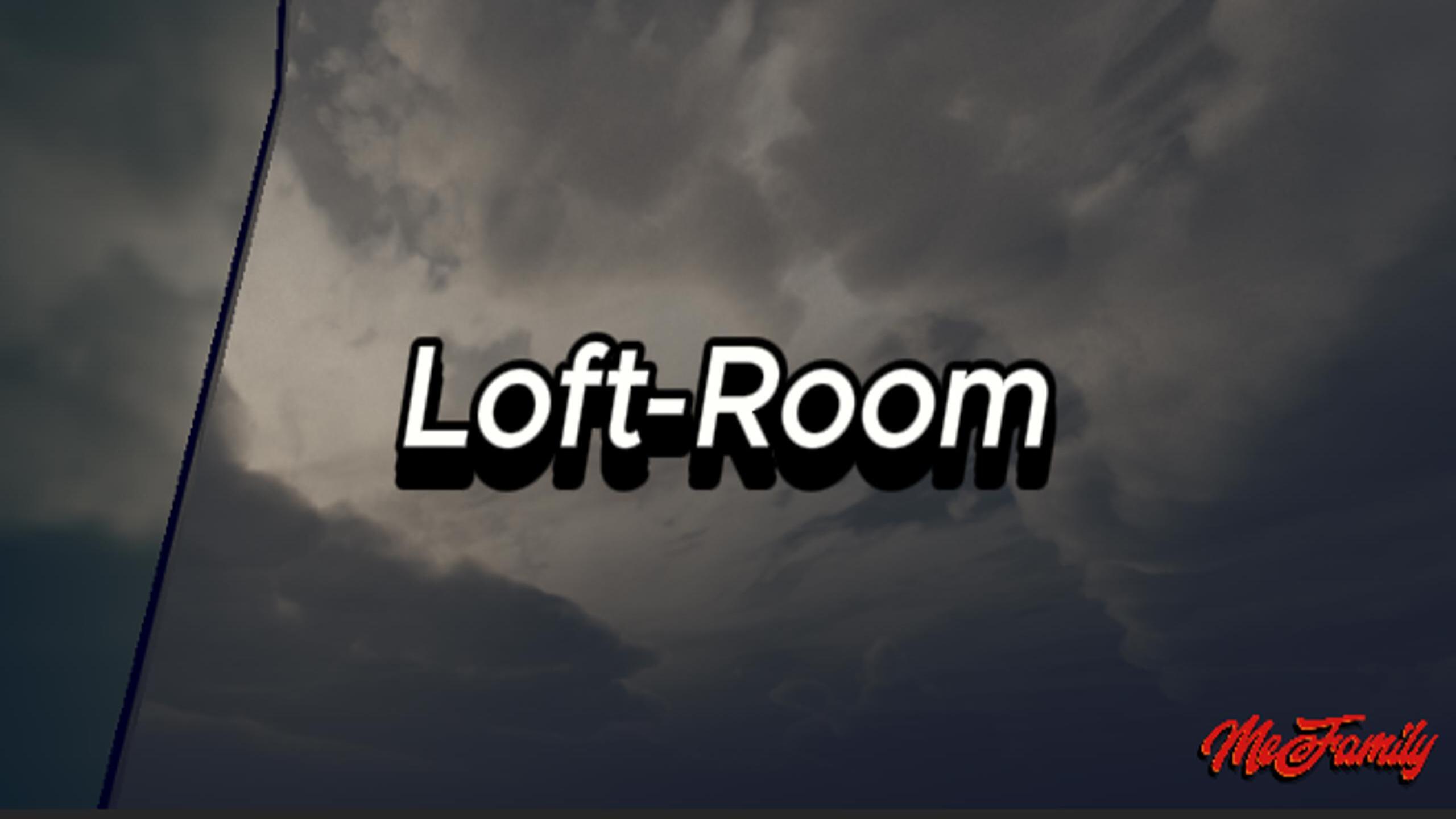 ^Loft-Room