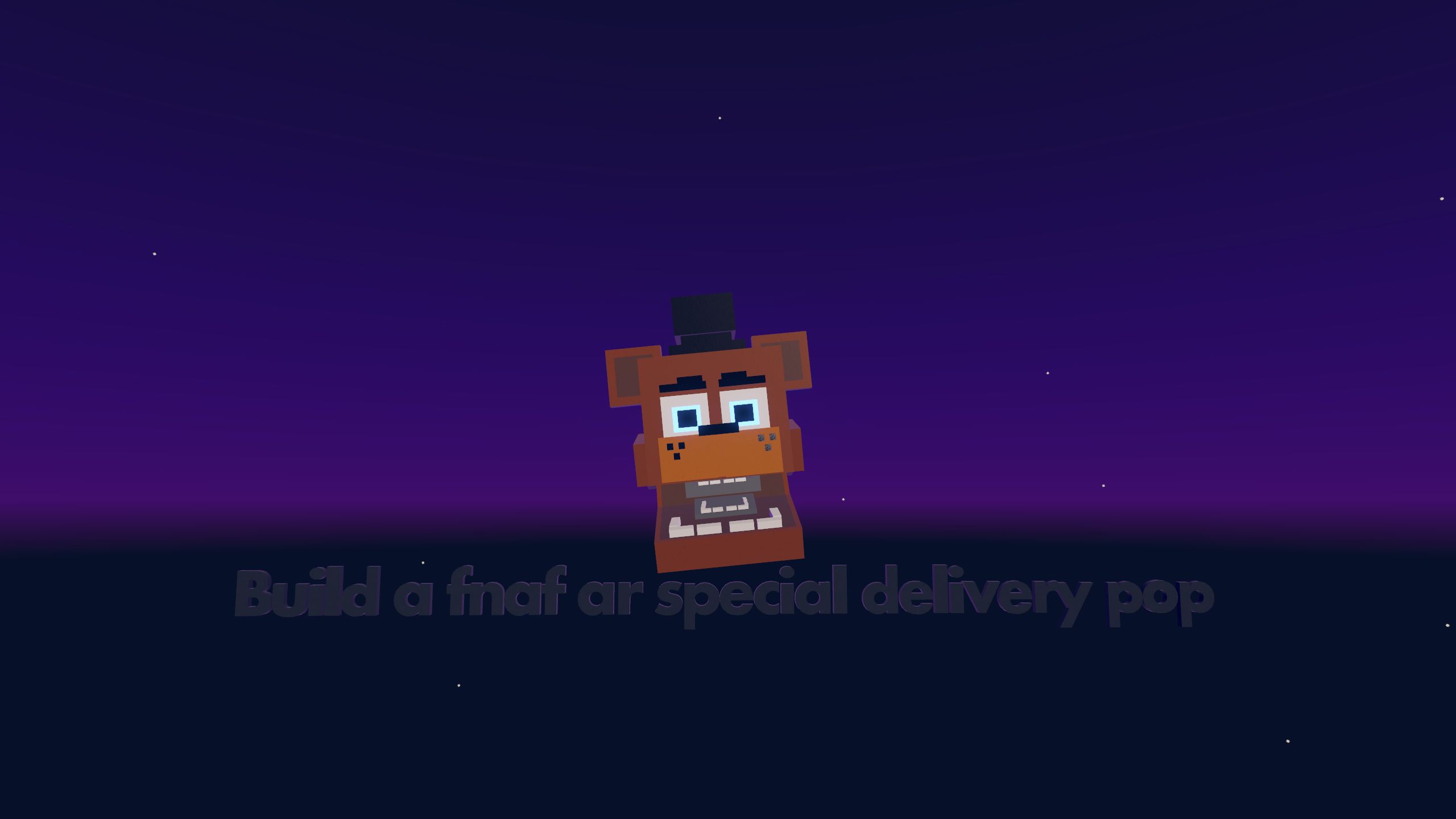 ^Build_a_fnaf_ar_special_delivery_POP