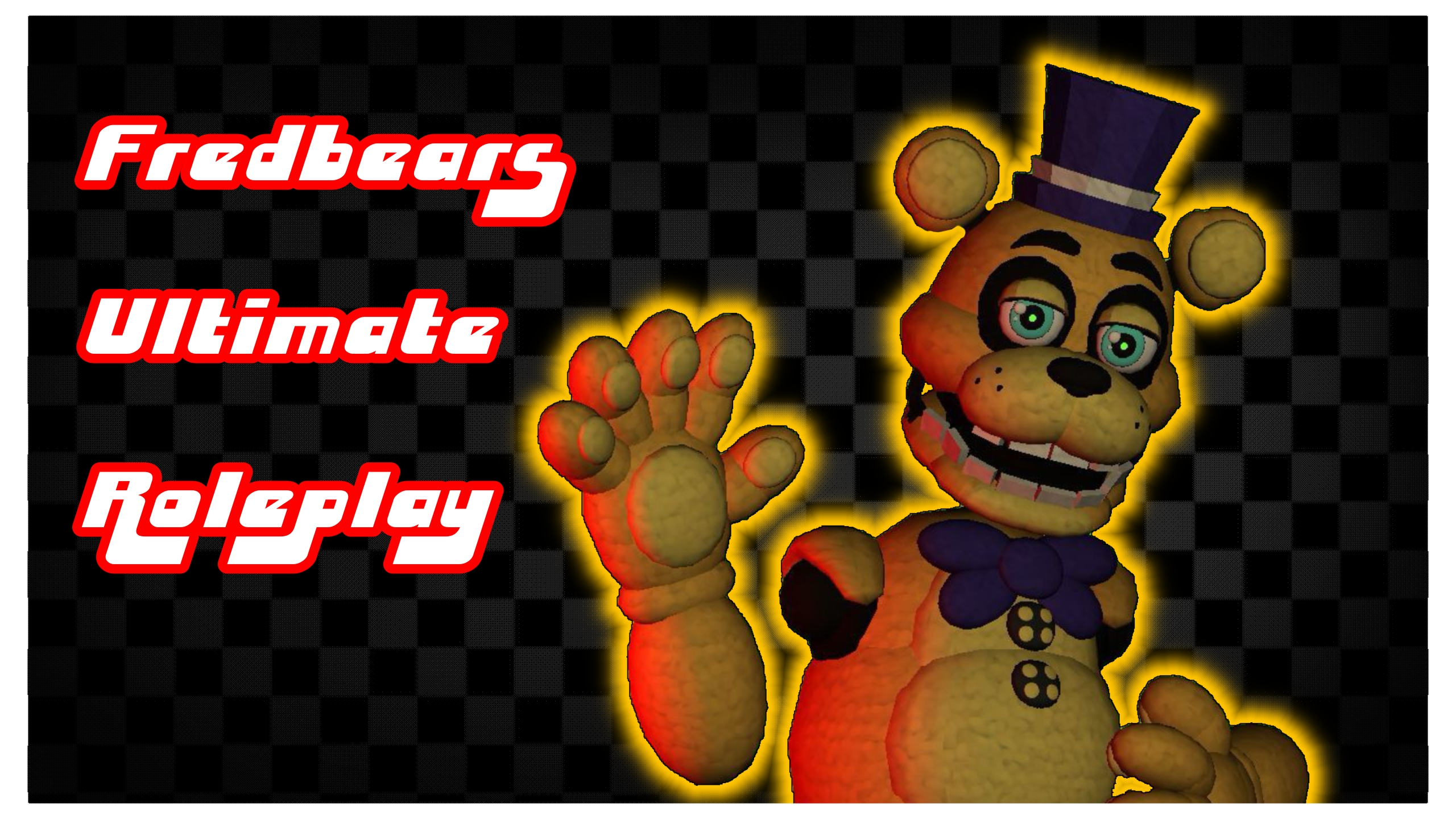^Fredbears-Ultimate-Roleplay-RP-RR-FNAF