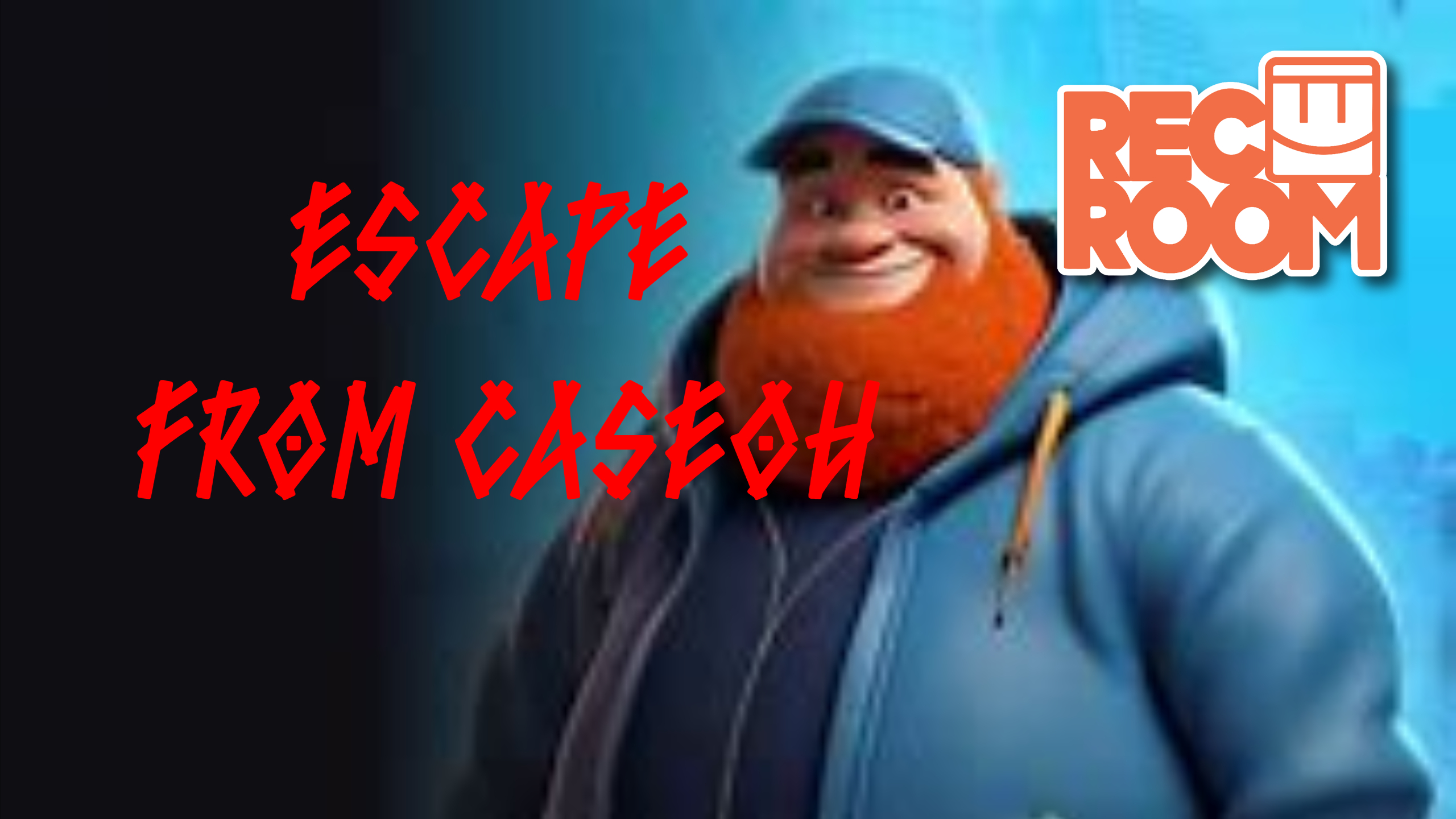 ^EscapeFromCaseohObby