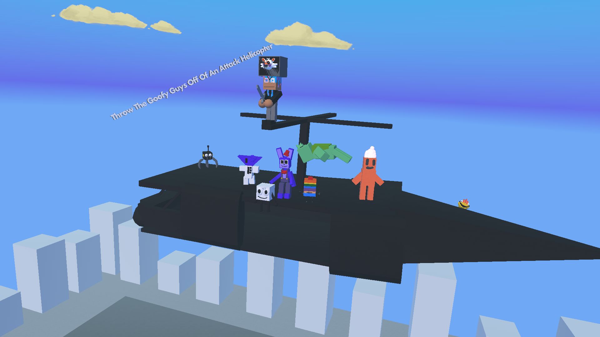 ^ThrowTheGoofyGuysOffOfAnAttackHelicopter