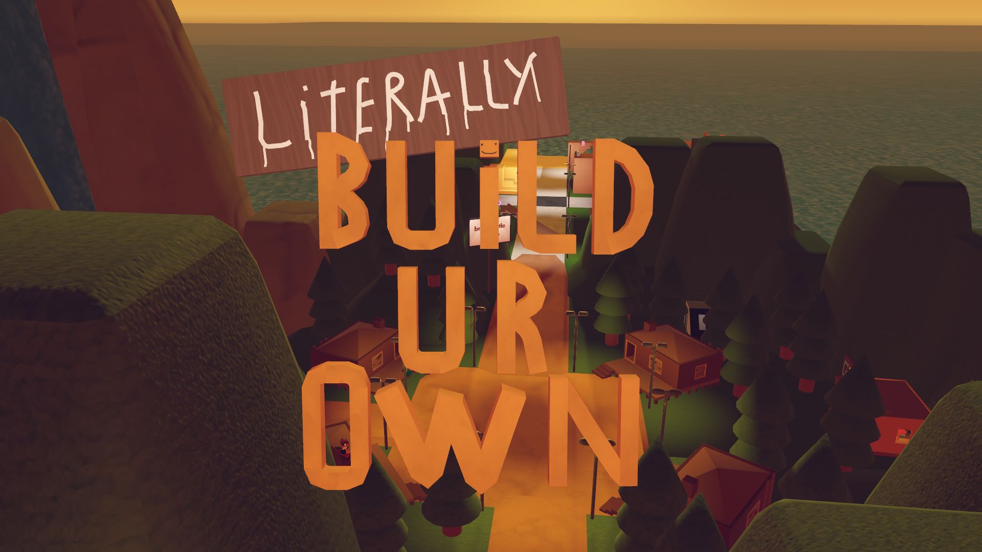 Literally Build Your Own