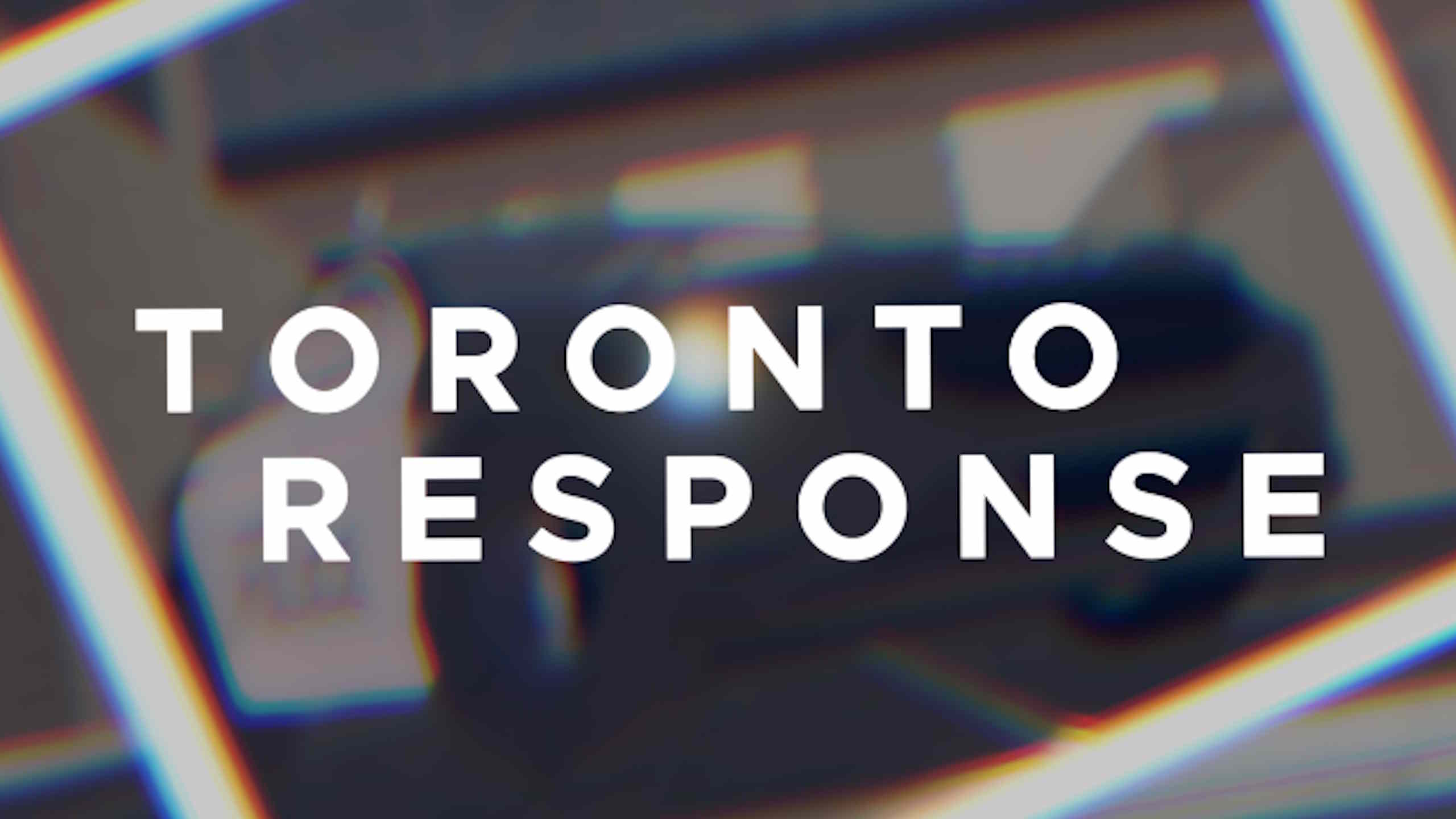 ^Toronto_Response