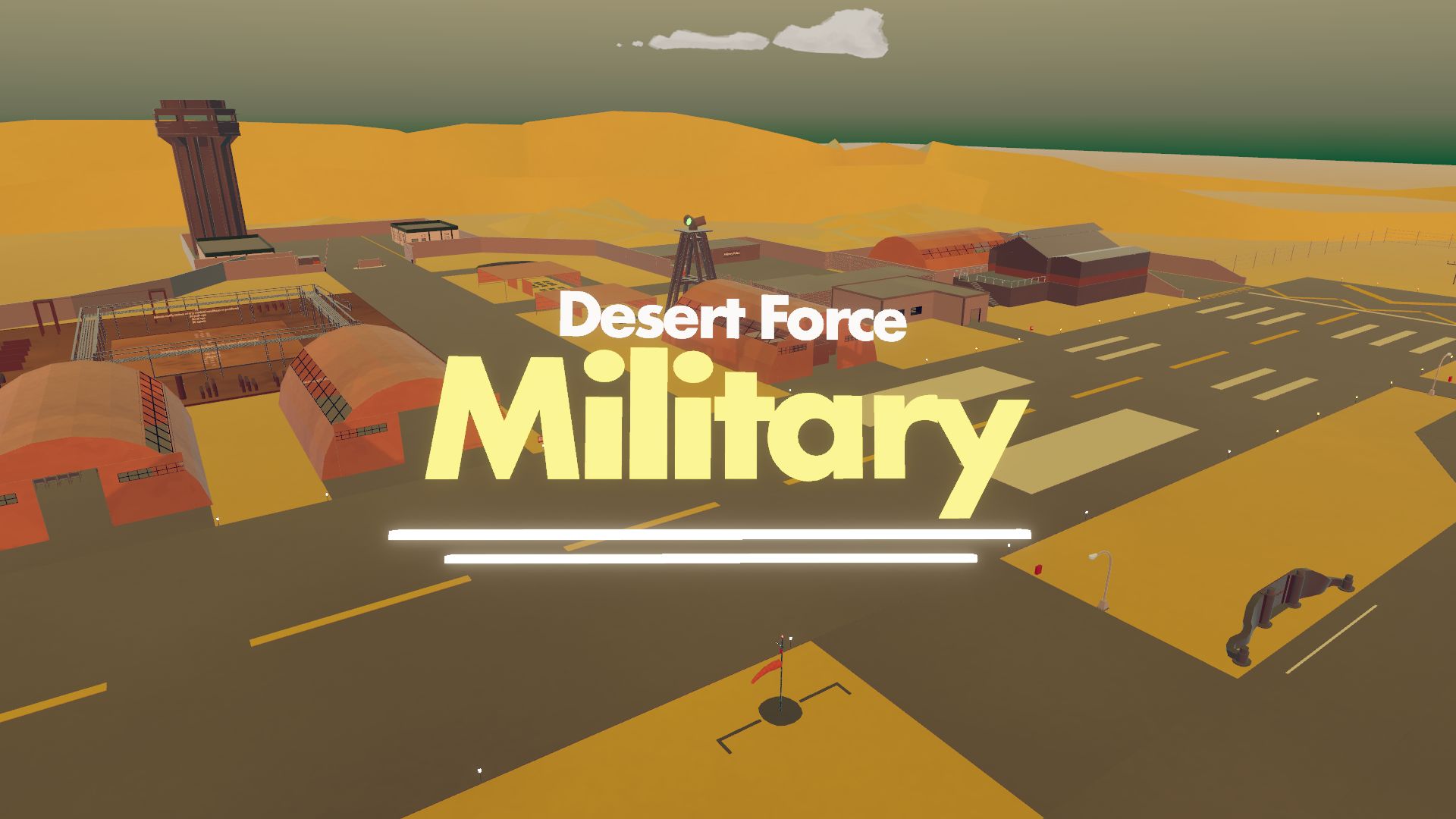 Events in ^Desert-Force-Military-Base