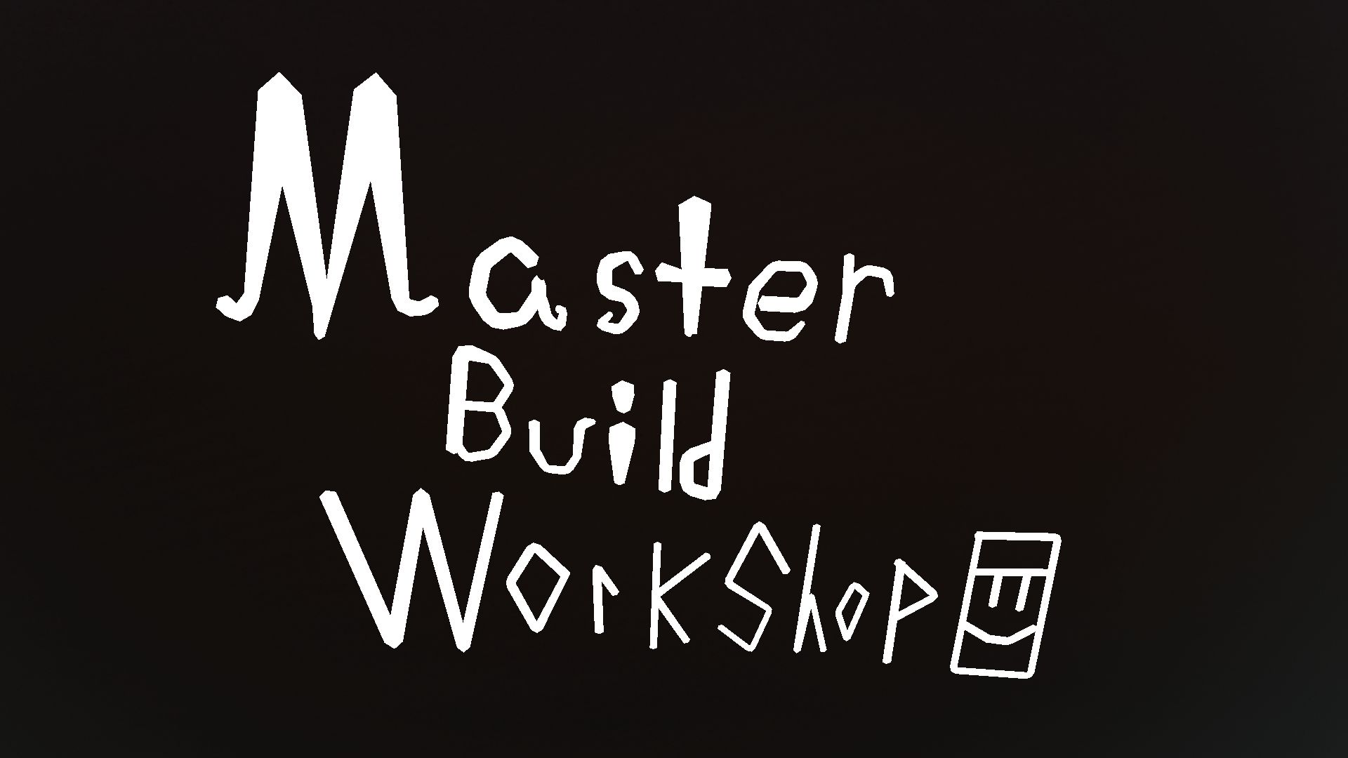 ^Master-Build-Workshop