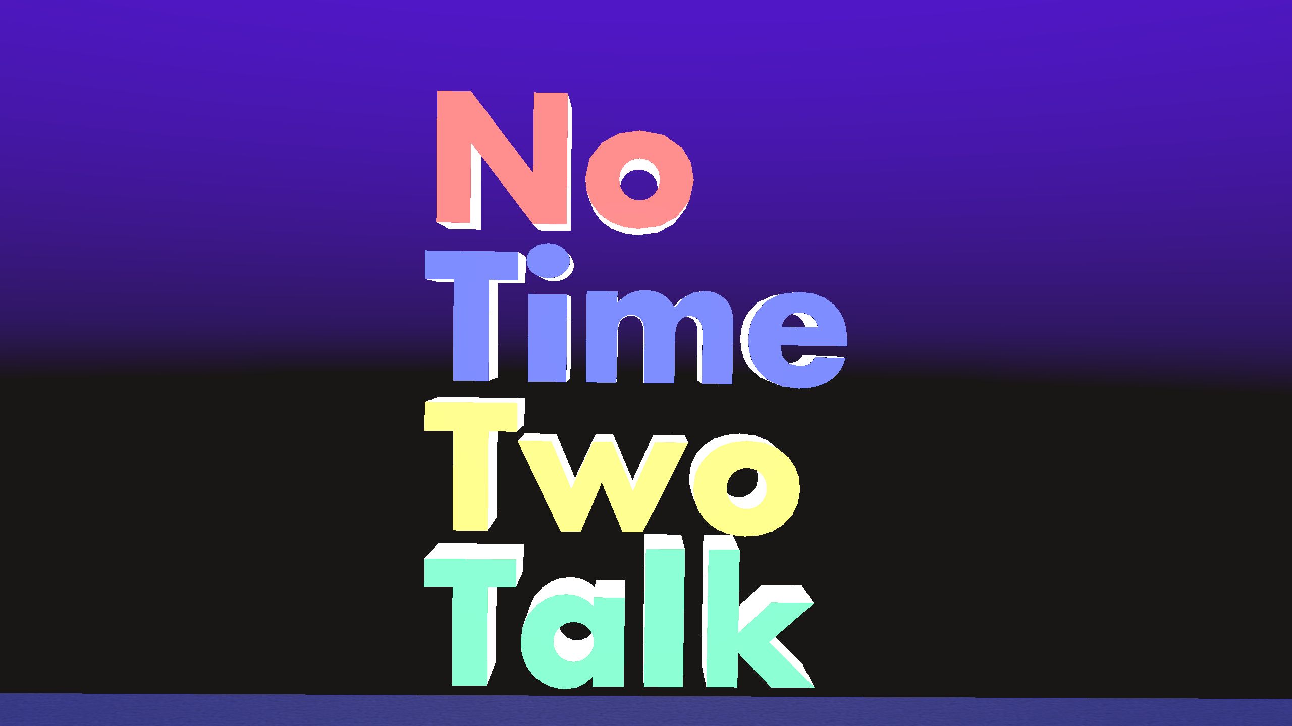 ^NoTimeTwoTalkClassic