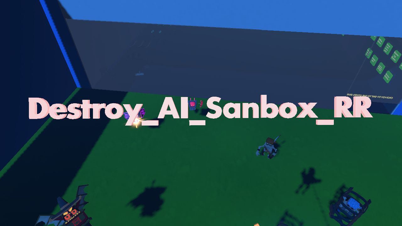 ^Destroy_Ai_Sandbox_RR