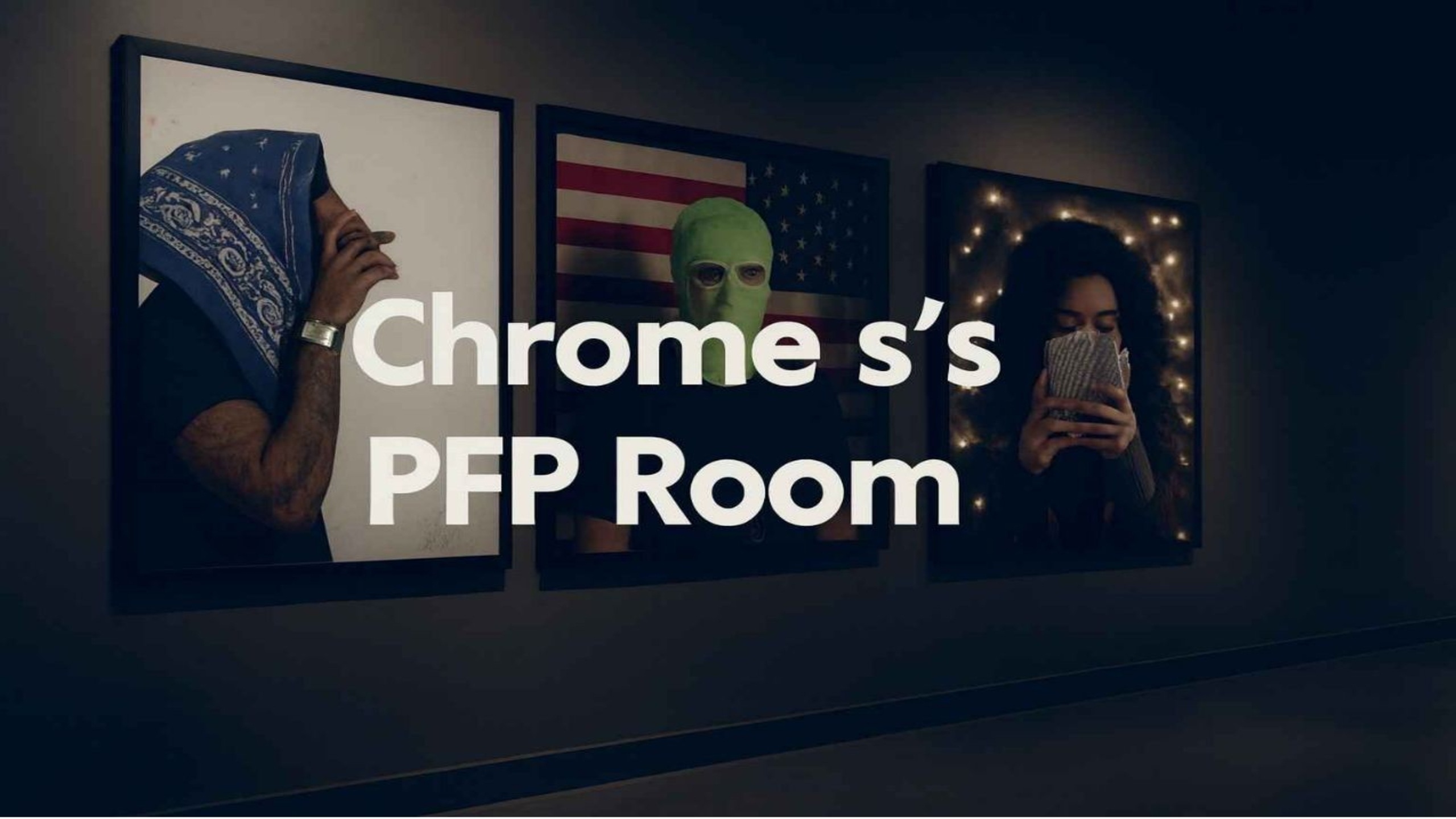 ^Chromes.PFP.Room