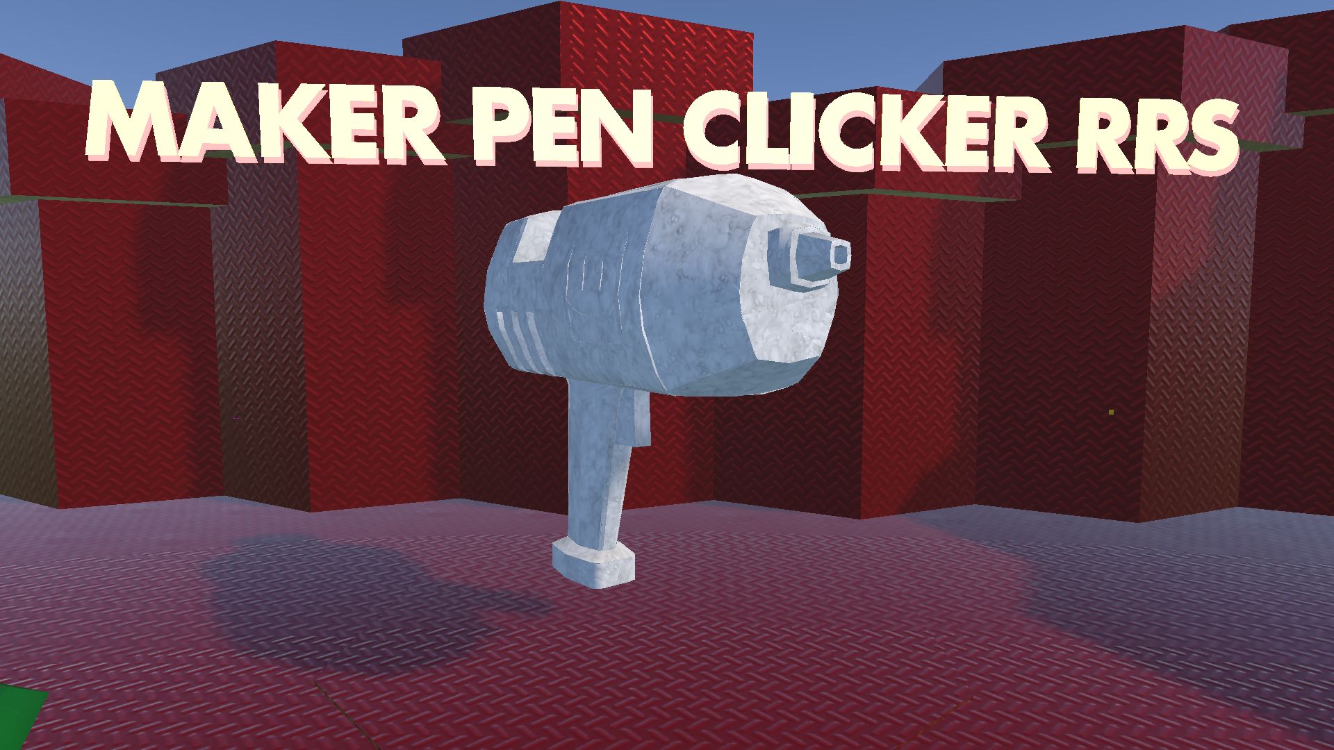 ^Makerpen-clicker.RRs