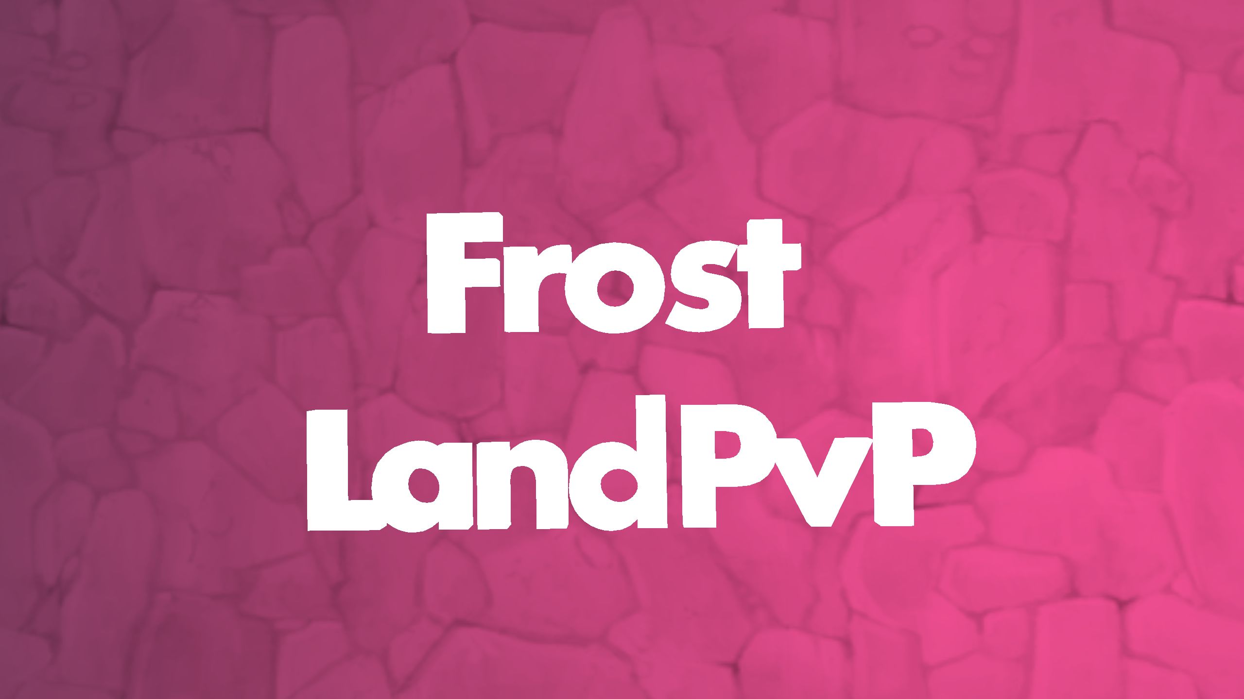 ^FrostLand.PvP