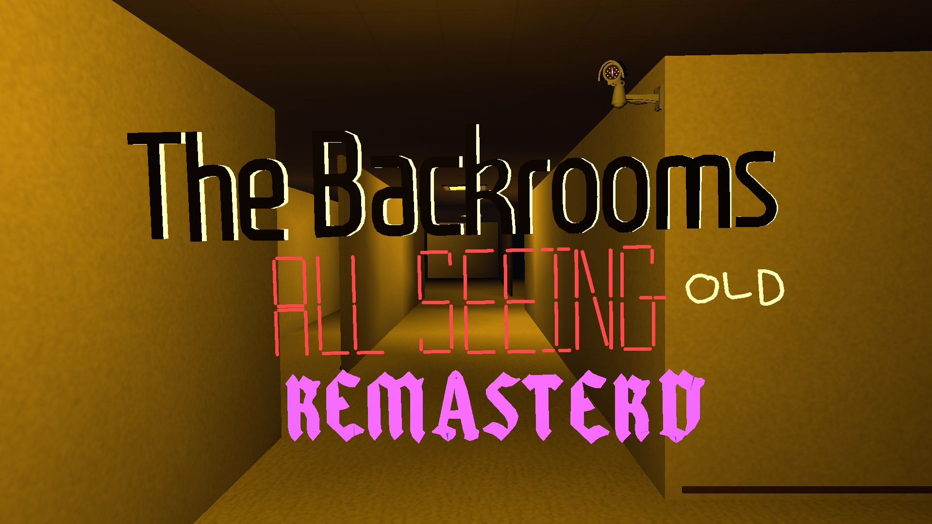 ^TheBackroomsAllSeeing-Old-REMASTERD