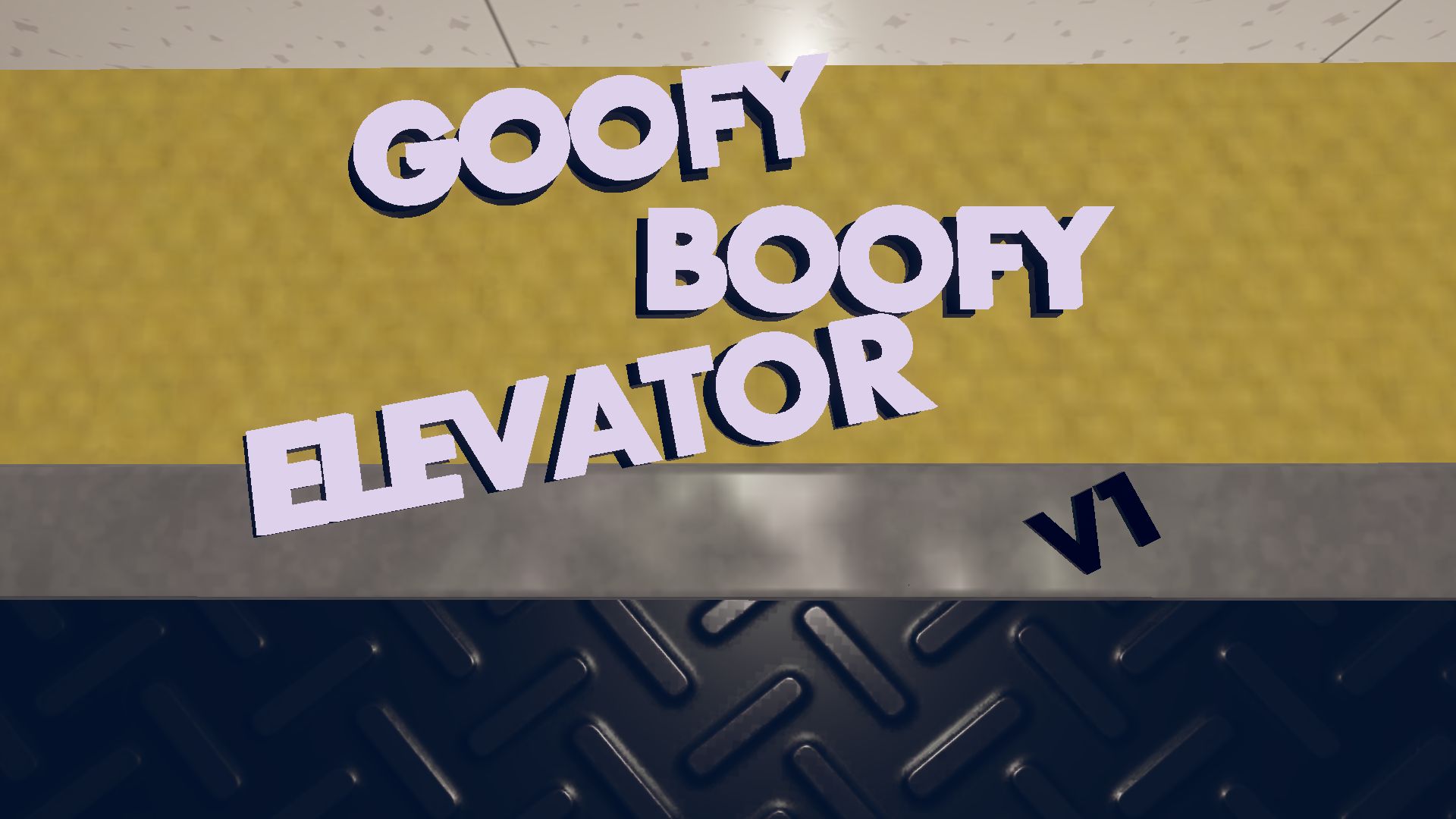 ^Goofy_Boofy_Elevator