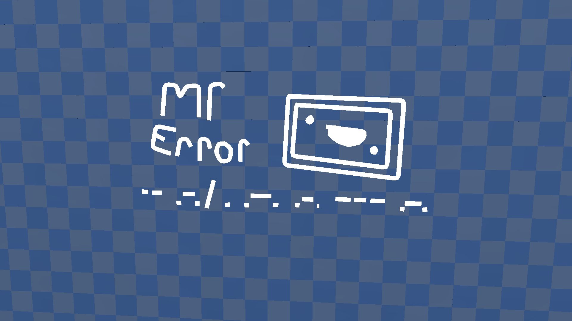 Mr tError @Mr-Error101.