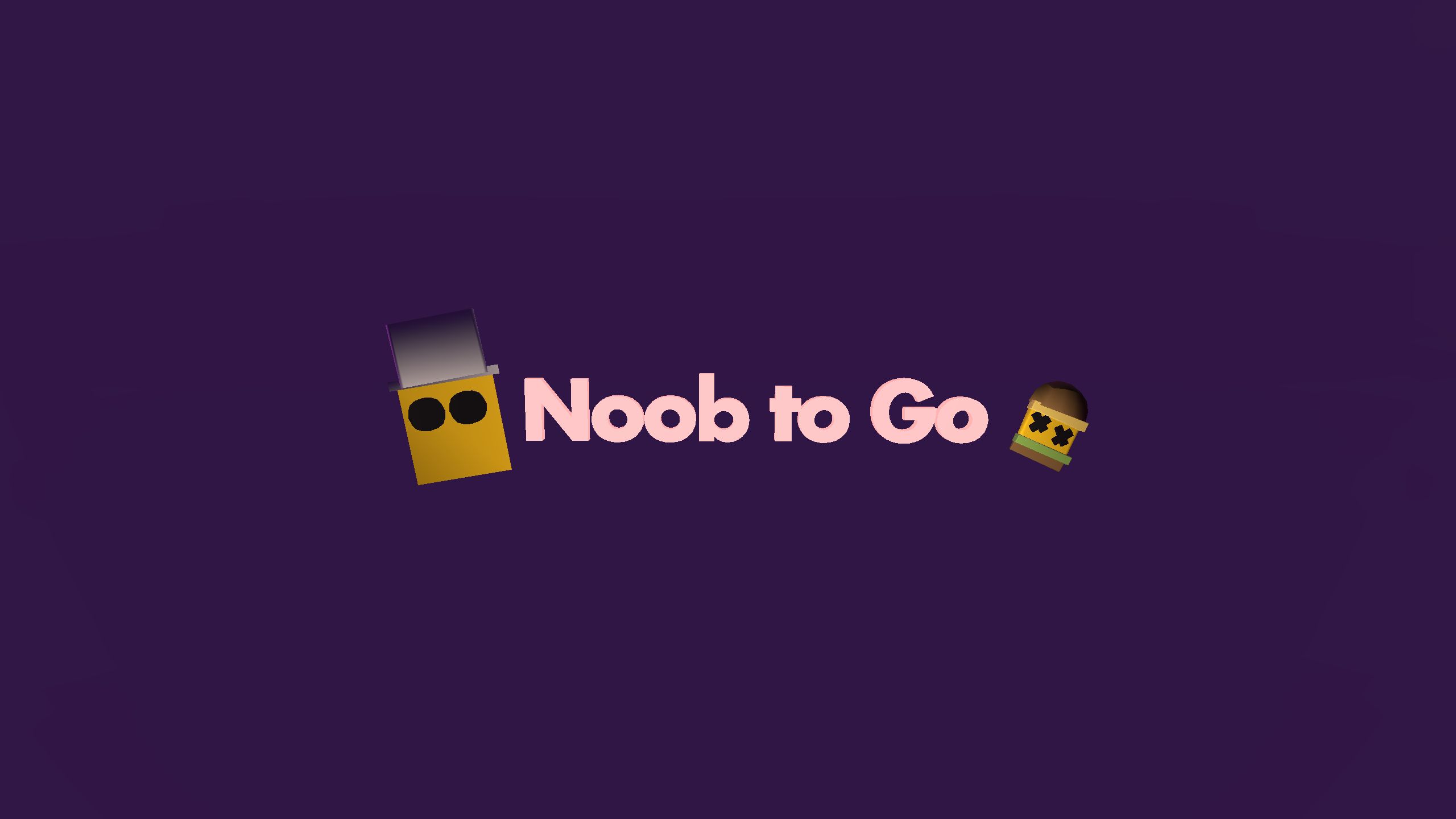 ^Noob_to_go